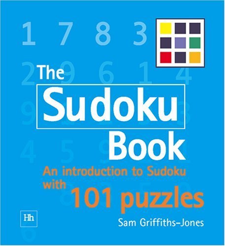 The Sudoku Book: An Introduction to Su Doku with 101 Puzzles ...