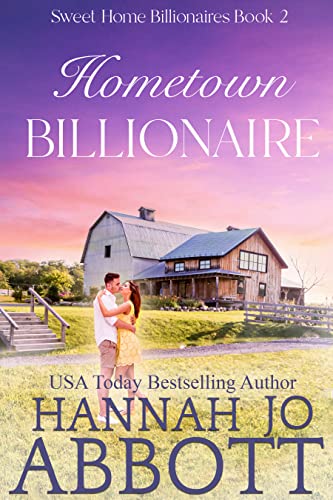 Amazon.com: Hometown Billionaire: A Christian Small-town Romance (Sweet Home Billionaires Book 2 ...