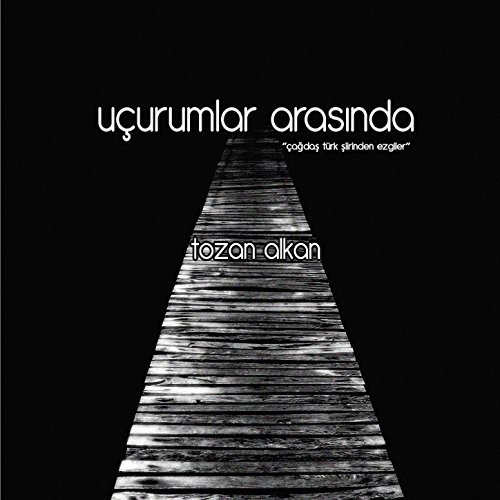 Uçurumlar Arasında by Tozan Alkan on Amazon Music - Amazon.co.uk