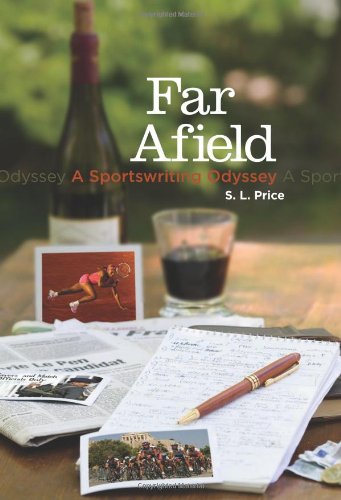 Far Afield: A Sportswriting Odyssey: Price, S. L.: Amazon.com: Books