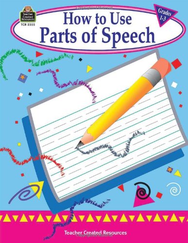 How to Use Parts of Speech, Grades 1-3: Smith, J. L.: 9781576903551 ...