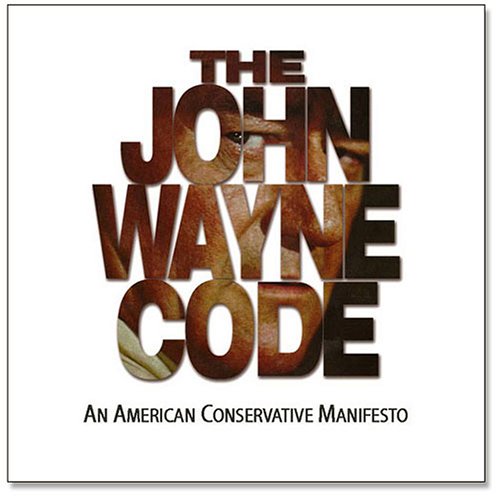The John Wayne Code: Michael Turback: 9780978736804: Amazon.com: Books
