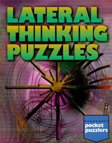 Lateral Thinking Puzzles: Pocket Puzzles (Pocket puzzlers) : Sloane ...