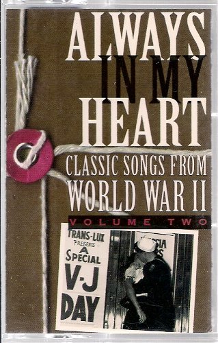 Always in My Heart: Songs from World War II, Vol. 2 - Amazon.com Music