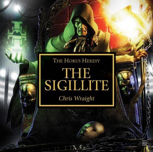 Amazon | The Sigillite (The Horus Heresy) | Wraight, Chris | Science ...