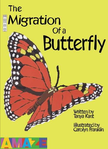 The Migration Of A Butterfly (Amaze): Kant, Tanya: 9781906370664 ...