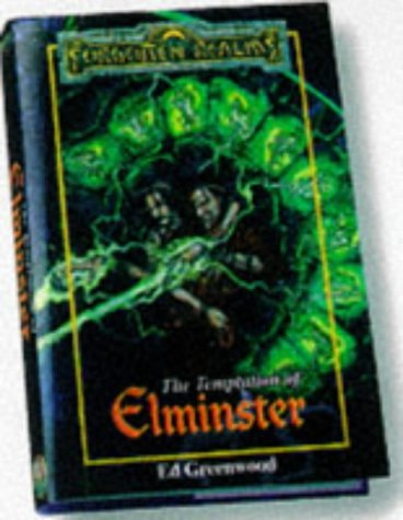 By Ed Greenwood - TEMPTATION OF ELMINSTER, THE (Forgotton Realms) (1998 ...