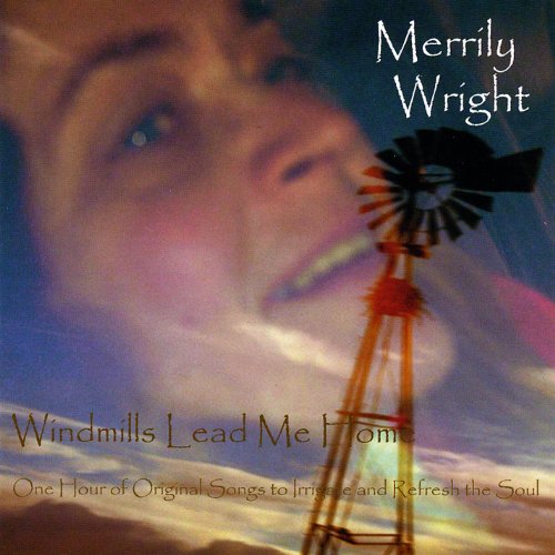Windmills Lead Me Home by Merrily Wright on Amazon Music - Amazon.co.uk