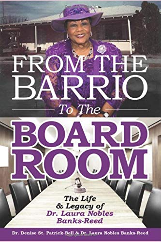From the Barrio to the Boardroom: The Life and Legacy of Dr. Laura ...