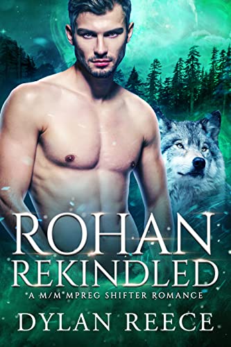Rohan Rekindled: A M/M Mpreg Shifter Romance (Darlington Pack Series ...