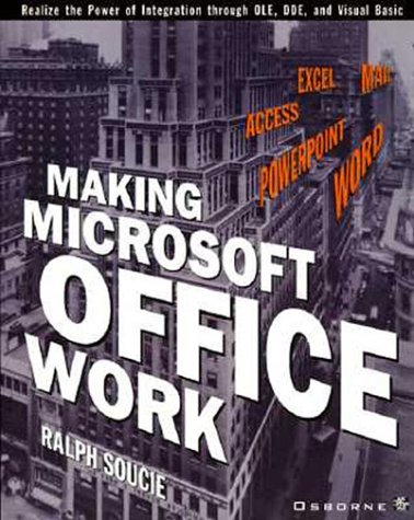 Making Microsoft Office Work: Soucie, Ralph: 9780078811883: Amazon.com ...