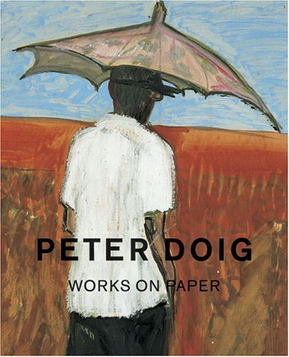 Peter Doig: Works On Paper: Doig, Peter: 9780974611631: Books - Amazon.ca