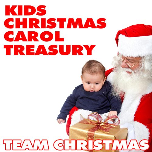 Play Kids Christmas Carol Treasury by Team Christmas on Amazon Music