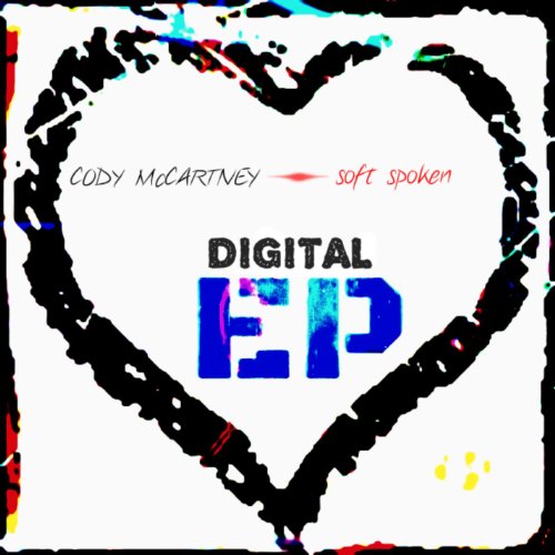 Play Soft Spoken EP by Cody McCartney on Amazon Music