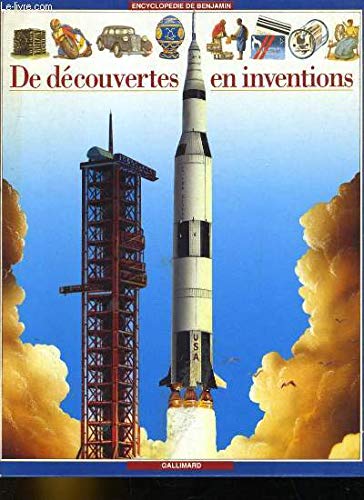 Amazon.com: De découvertes en inventions (ENCYCLOPEDIE BENJAMIN (1 ...