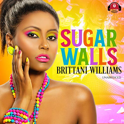 Amazon.com: Sugar Walls (Audible Audio Edition): Brittani Williams, Ida ...