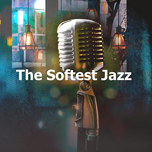 Play The Softest Jazz by Soft Jazz on Amazon Music