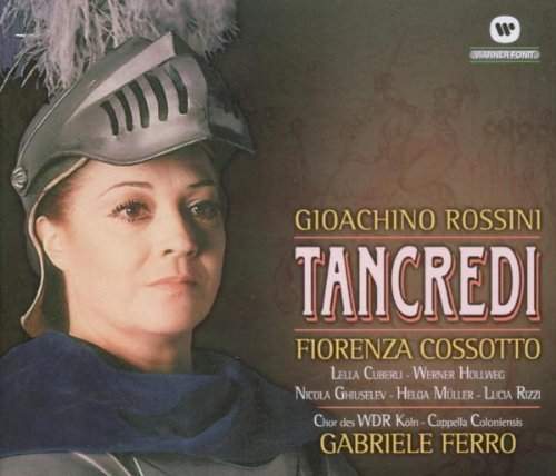 Tancredi (Ga) - Fiorenza Cossotto , Lella Cuberli, Gioacchino Rossini ...