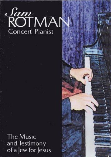 Amazon.com: Sam Rotman Concert Pianist - The Music and Testimony of a ...