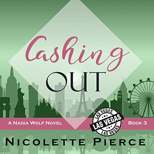 Cashing Out: Nadia Wolf, Book 3 (Audio Download): Nicolette Pierce ...