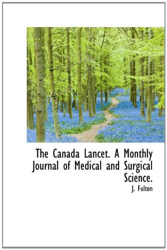 Amazon.in: Buy The Canada Lancet. a Monthly Journal of Medical and ...