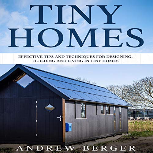 Amazon.com: Tiny Houses: A Complete Step-by-Step Guide to Designing ...