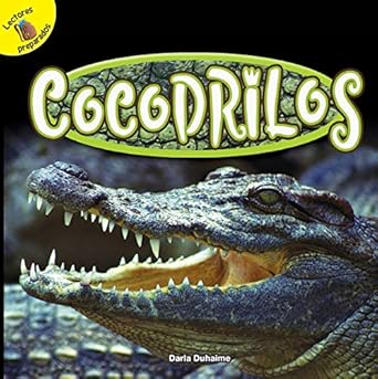 Cocodrilos (Reptiles!) (Spanish Edition): Duhaime, Darla: 9781641563222 ...
