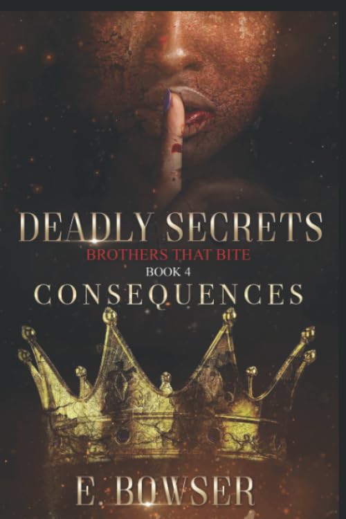 Snapklik.com : Deadly Secrets Consequences Book 4: Brothers That Bite
