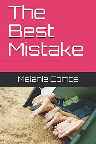 The Best Mistake: Combs, Melanie A.: 9781521202371: Amazon.com: Books