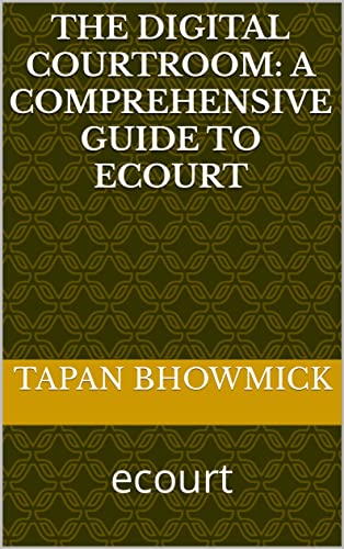Amazon.com: The Digital Courtroom: A Comprehensive Guide to eCourt ...