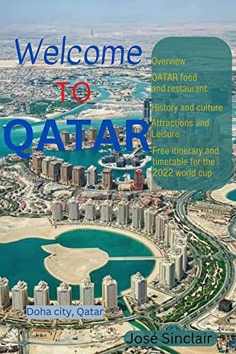 Welcome To Qatar: What you need to know for a memorable trip to Qatar ...