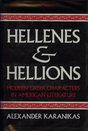Amazon.com: Hellenes & Hellions: Modern Greek Characters in American ...
