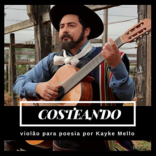 Amazon MusicでKayke MelloのCosteando - Violão para Poesia por Kayke Mello ...
