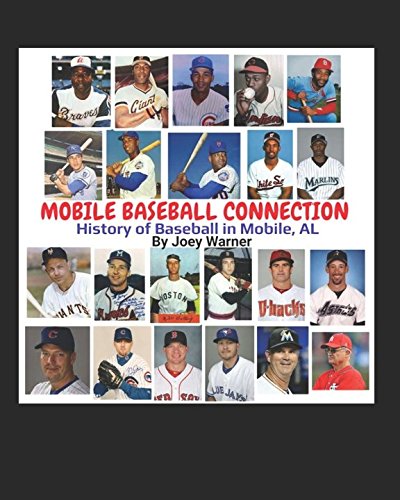 MOBILE BASEBALL CONNECTION: History of Baseball in Lower Alabama ...