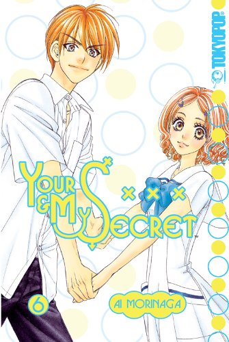 Your & My Secret Volume 6: v. 6 : Ai Morinaga: Amazon.in: Books