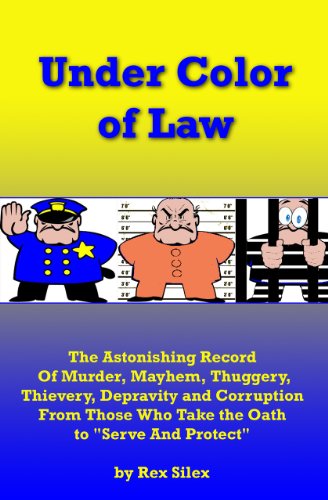 Under Color of Law eBook : Silex, Rex: Amazon.in: Kindle Store