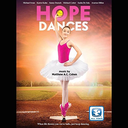 Play Hope Dances (Original Motion Picture Soundtrack) by Matthew A.C ...