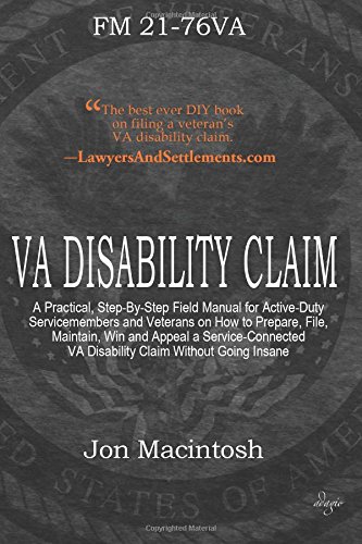 VA Disability Claim: A Practical, Step-By-Step Field Manual for Active ...