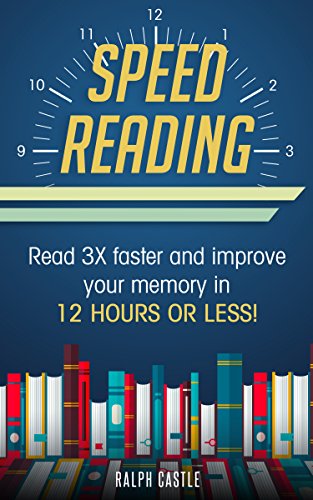 Amazon.com: Speed Reading: Read 3X Faster And Improve Your Memory in 12 ...
