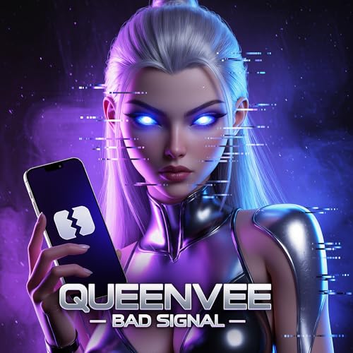 Bad Signal von QueenVee auf Amazon Music Unlimited