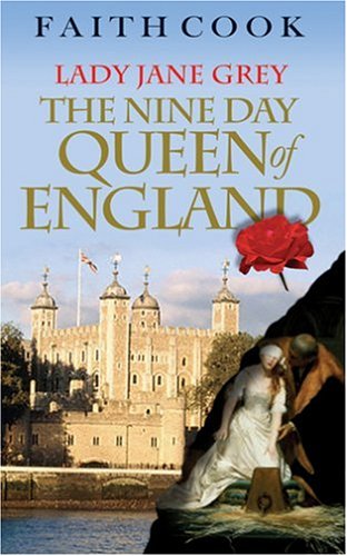 The Nine Day Queen of England: Faith Cook: 9780852345795: Amazon.com: Books