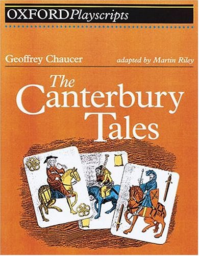 The Canterbury Tales (Oxford Playscripts): Chaucer, Geoffrey ...