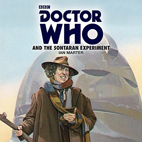 Doctor Who and the Sontaran Experiment: A Fourth Doctor Novelisation ...