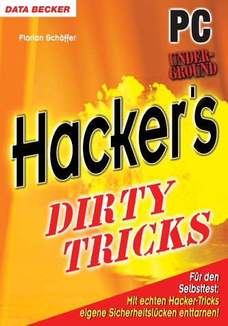 Amazon.com: Hacker's Dirty Tricks. PC Underground.: 9783815823293 ...