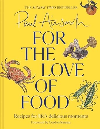 For the Love of Food: The SUNDAY TIMES BESTSELLING cookbook from the ...