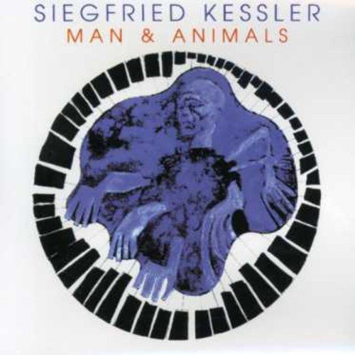 KESSLER,SIEGFRIED - Man & Animals - Amazon.com Music