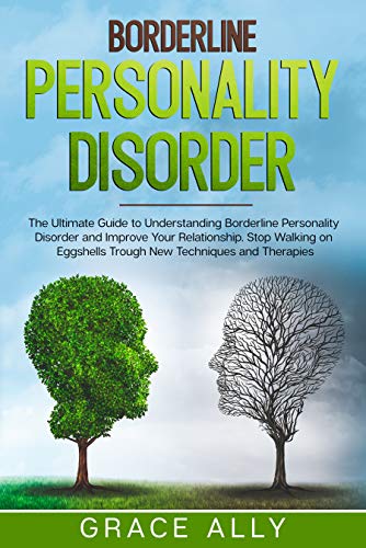 Borderline Personality Disorder : The Ultimate Guide to Understanding ...