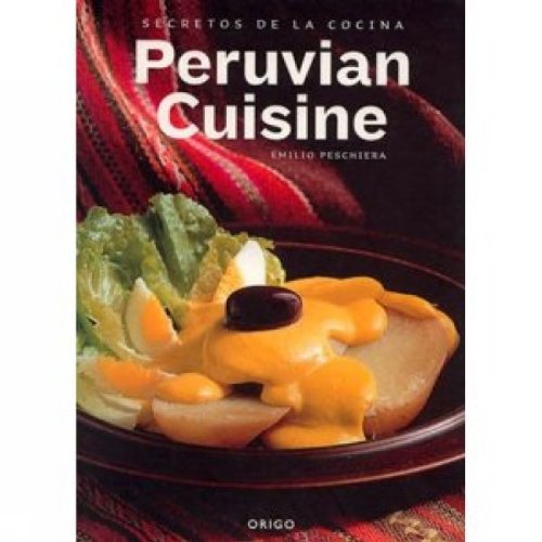 Buy Secrets of Peruvian Cuisine Book Online at Low Prices in India ...