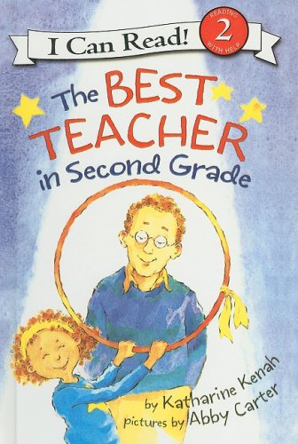 The Best Teacher in Second Grade (I Can Read Books: Level 2): Katharine ...
