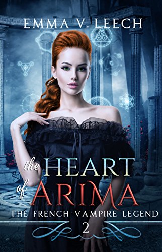 Amazon | The Heart of Arima. (The French Vampire Legend Book 2 ...